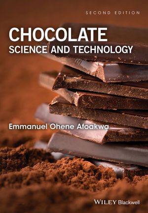 Chocolate Science and Technology, 2nd Edition | Snack Food & Wholesale ...